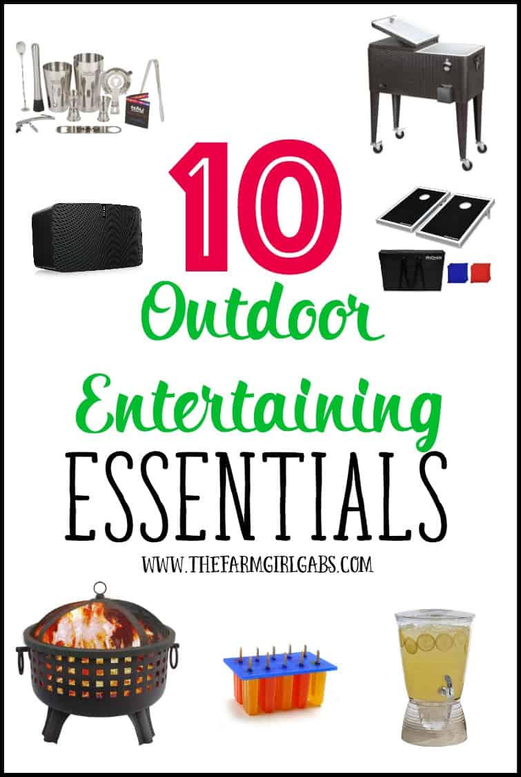 10 Outdoor Entertaining Essentials - The Farm Girl Gabs®
