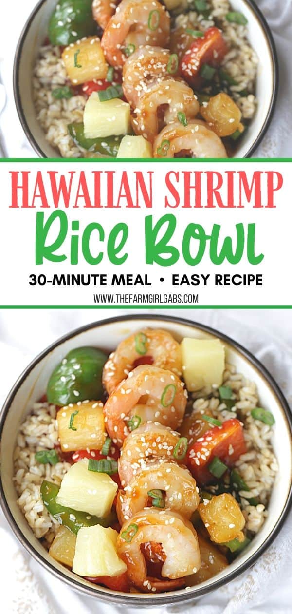 Easy Hawaiian Shrimp Rice Bowl - The Farm Girl Gabs®