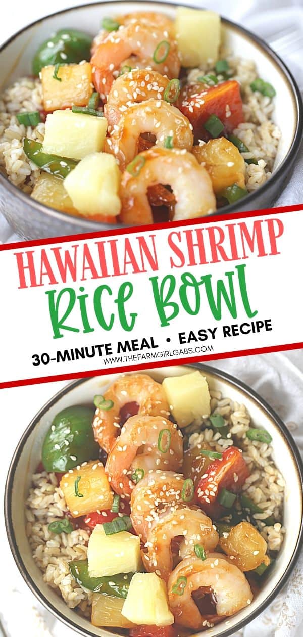 Easy Hawaiian Shrimp Rice Bowl - The Farm Girl Gabs®