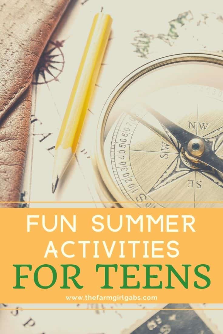 Fun Summer Activities For Teens - The Farm Girl Gabs®