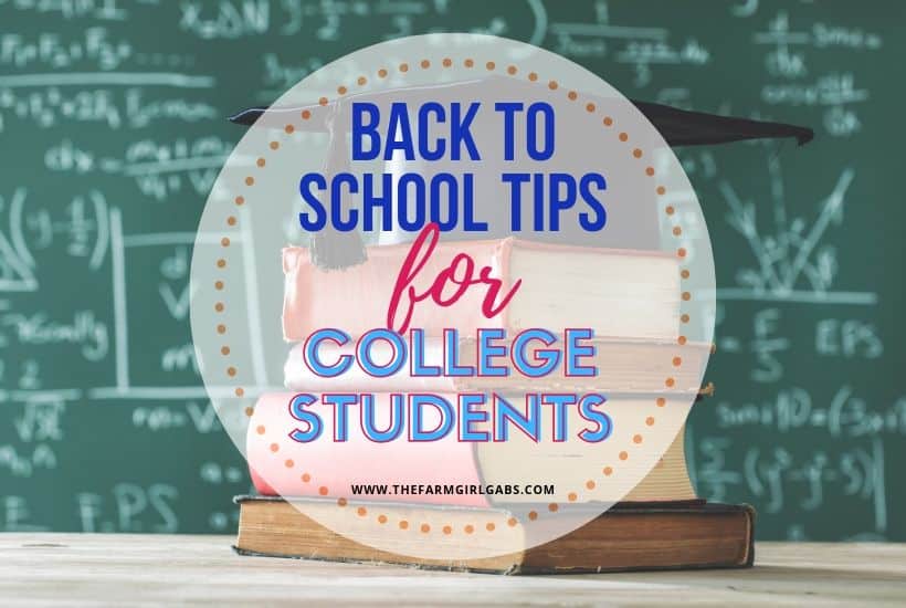 Back to School Tips For College Students - The Farm Girl Gabs®