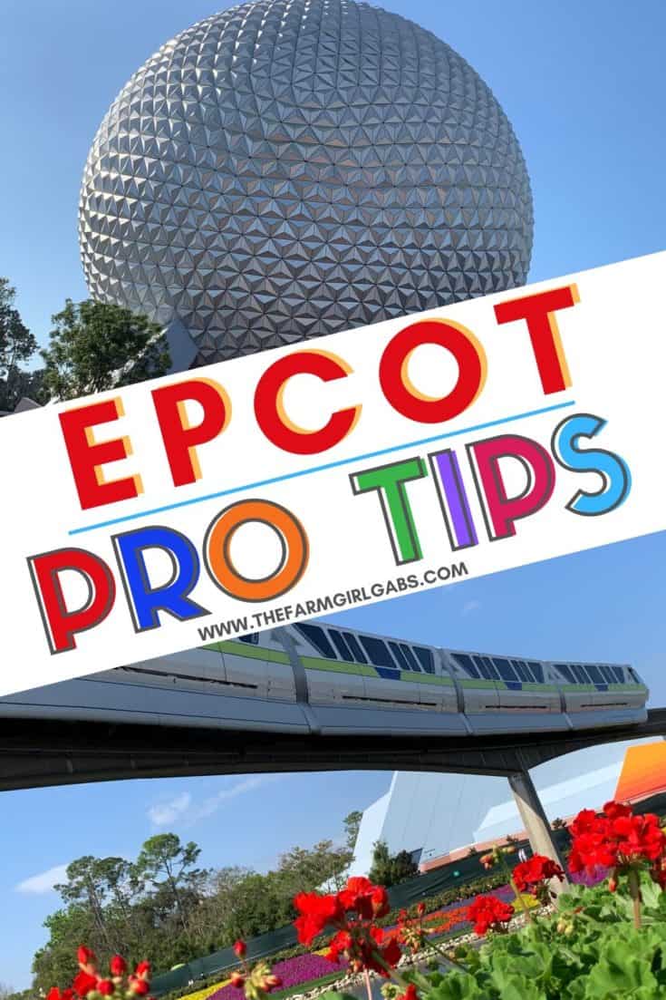 Epcot Pro Tips: Handle Epcot Like a Disney Expert - The Farm Girl Gabs®