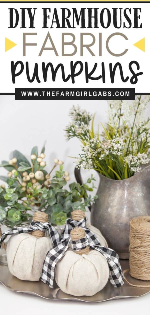Make Your Own Farmhouse Style Fabric Pumpkins - The Farm Girl Gabs®