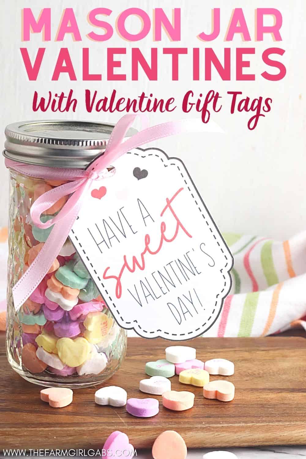Mason Jar Valentines With Printable Valentine Gift Tags - The Farm Girl ...
