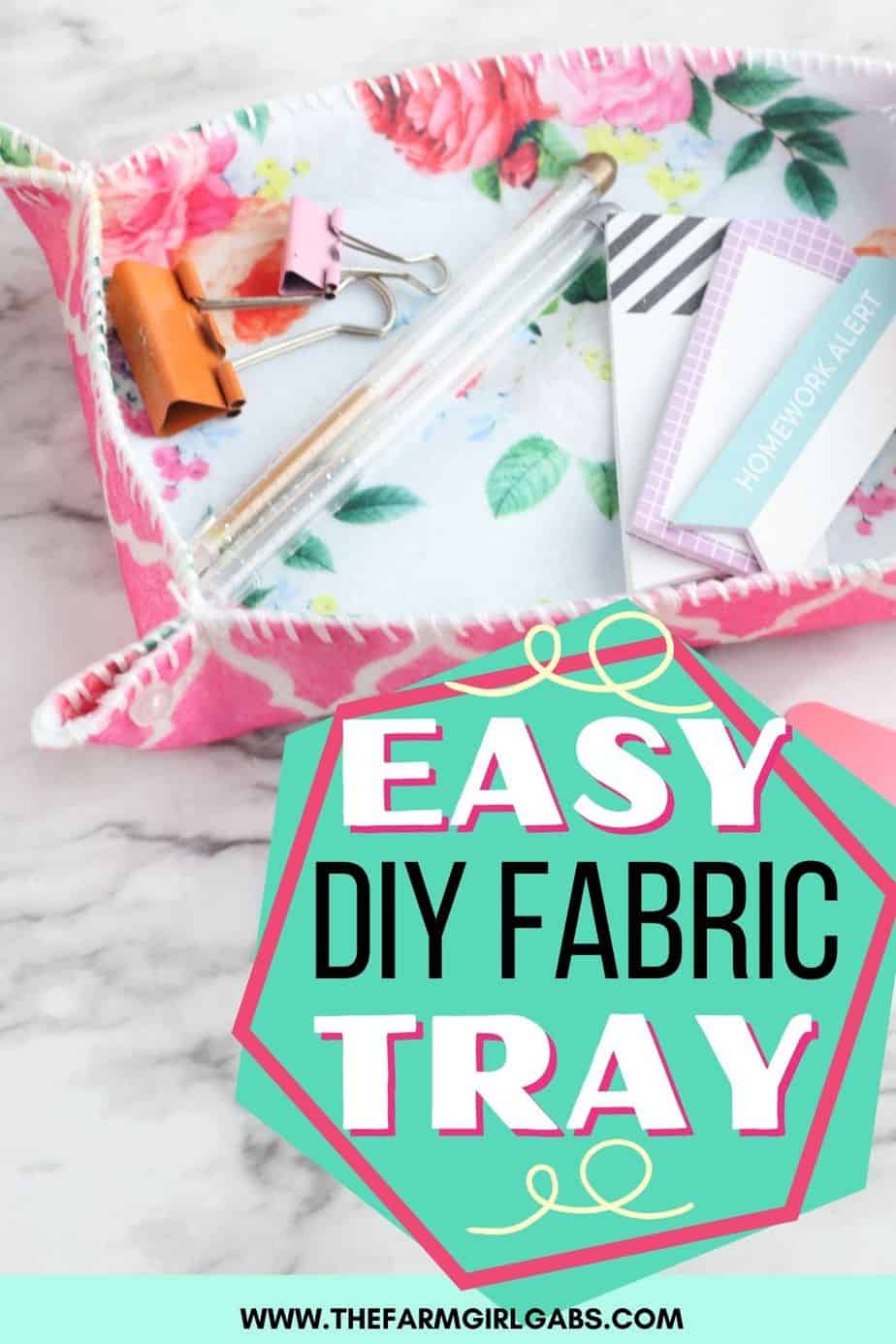DIY Fabric Tray - The Farm Girl Gabs®