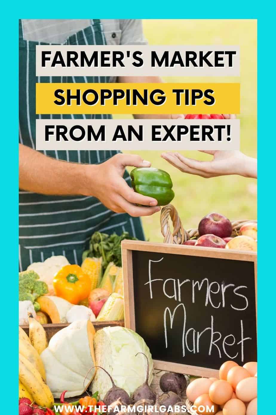 The Best Farmers' Market Tips - The Farm Girl Gabs®