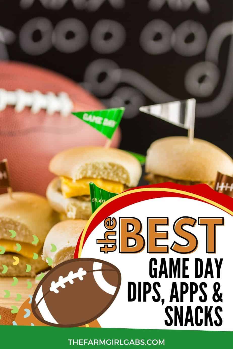 50 Best Game Day Dips, Apps & Snacks - The Farm Girl Gabs®