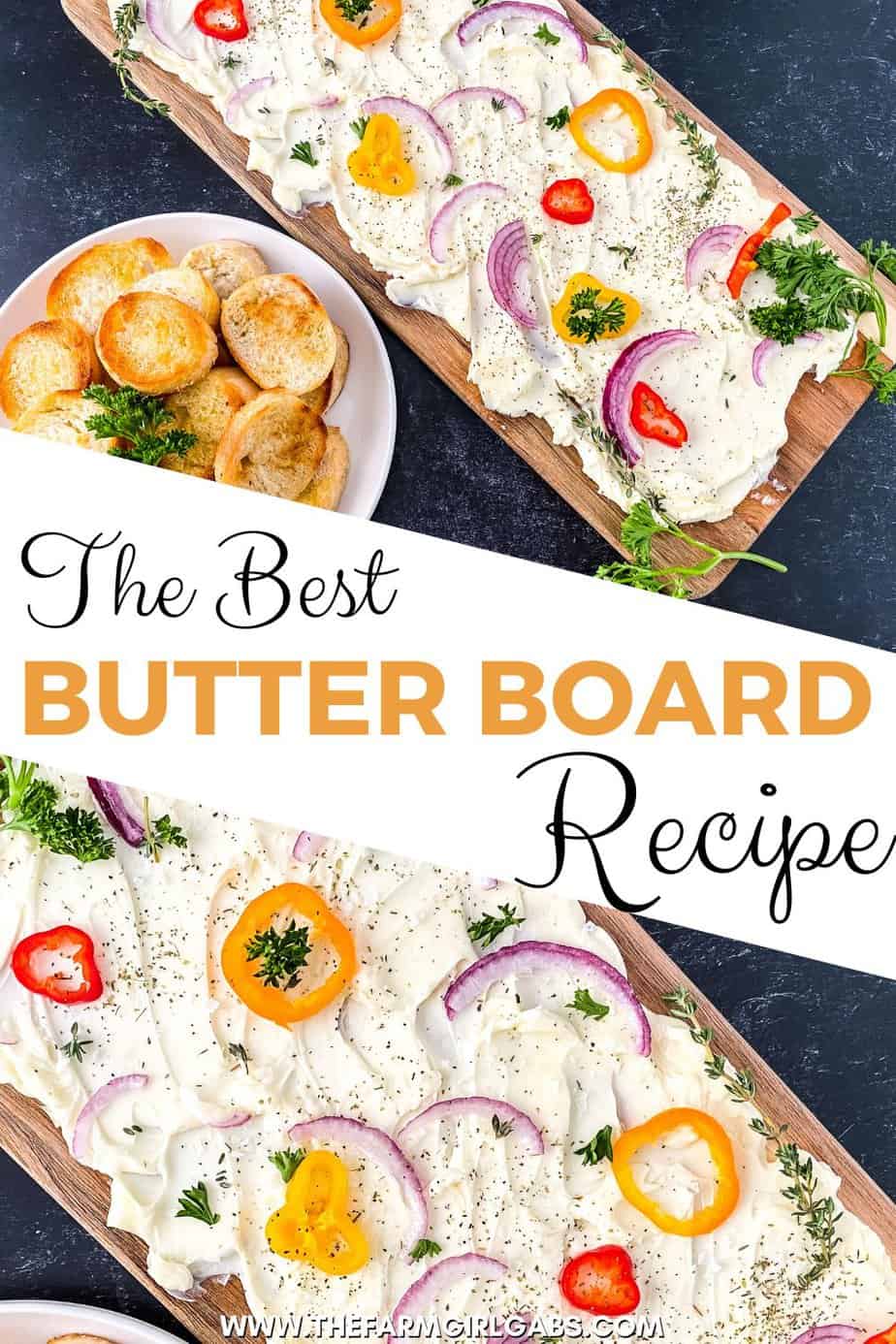 Best Butter Board Ever - The Farm Girl Gabs®